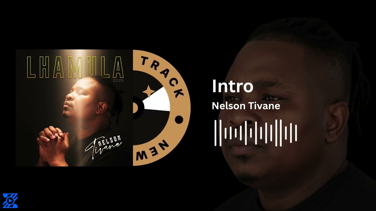Nelson Tivane – Nelson Tivane - Intro MP3 Download - ZaMusic