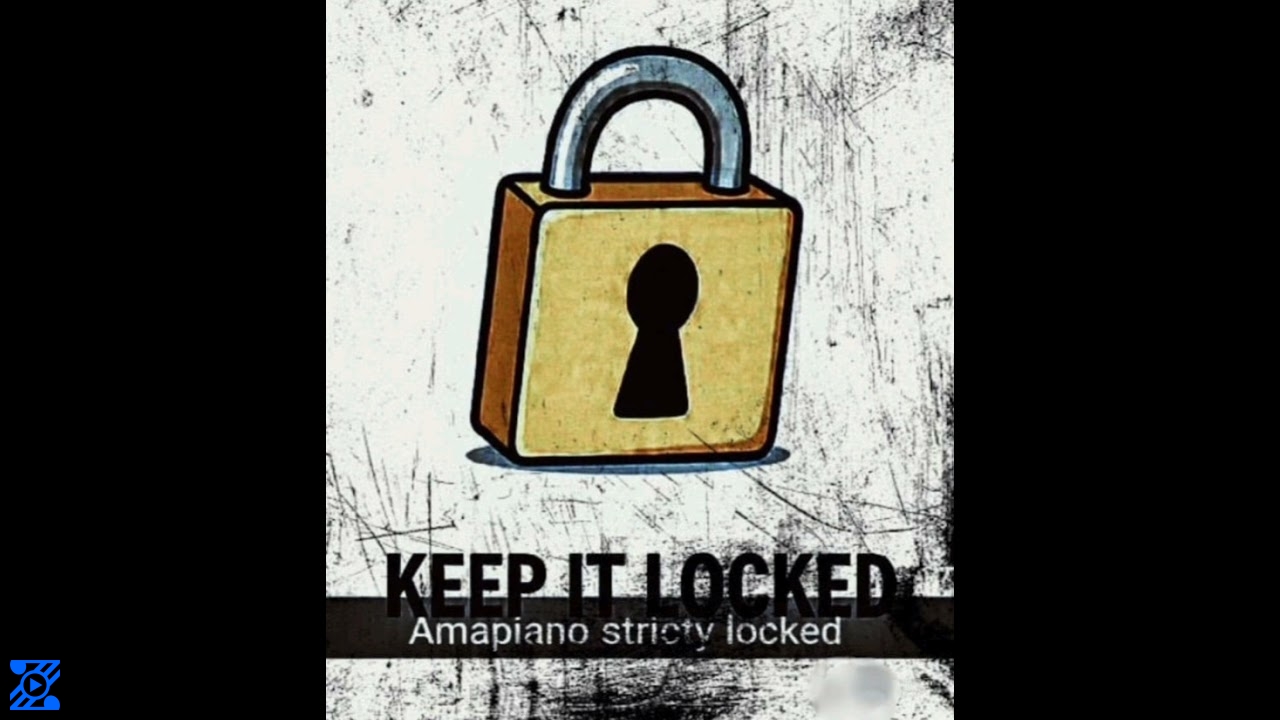 Amapiano Strictly Locked – Amukelani M x Djy Maten - Tsa Deep 6 MP3 ...