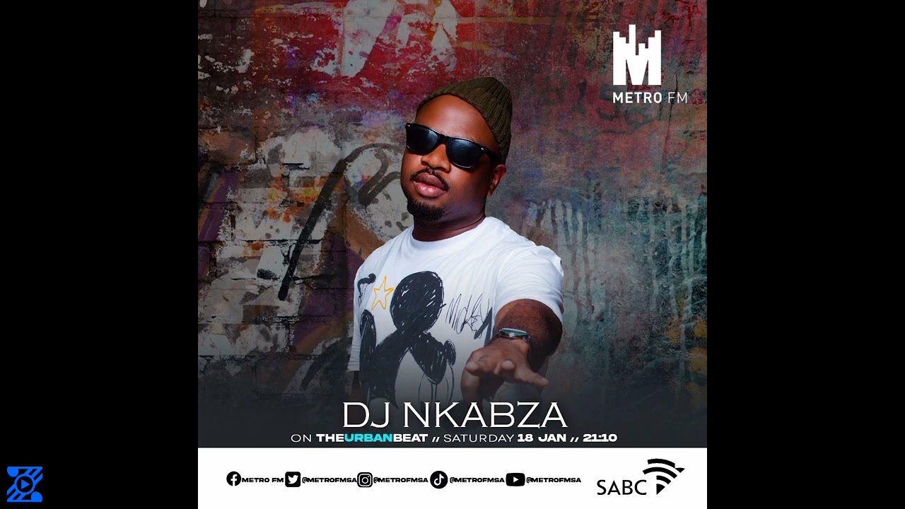 Download DJ Nkabza – METRO FM Mix 8 (3 Step & Afro House) URBAN BEAT ...