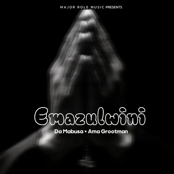 Download Da Mabusa – Emazulwini ft. Ama Grootman & Gift Da Boy (MP3 ...