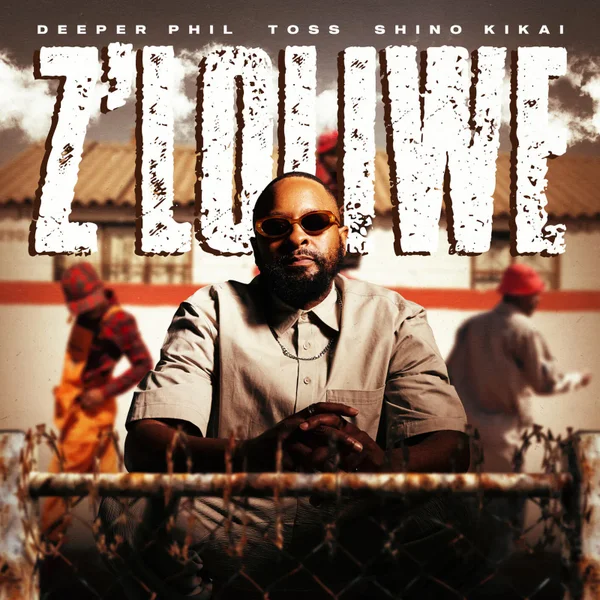 Download Deeper Phil – Z'loliwe ft. Toss & Shino Kikai (MP3) - ZaMusic