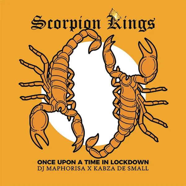 Download Dj Maphorisa – Scorpion Kings 2 Ft. Kabza De Small & Nhlanhla ...