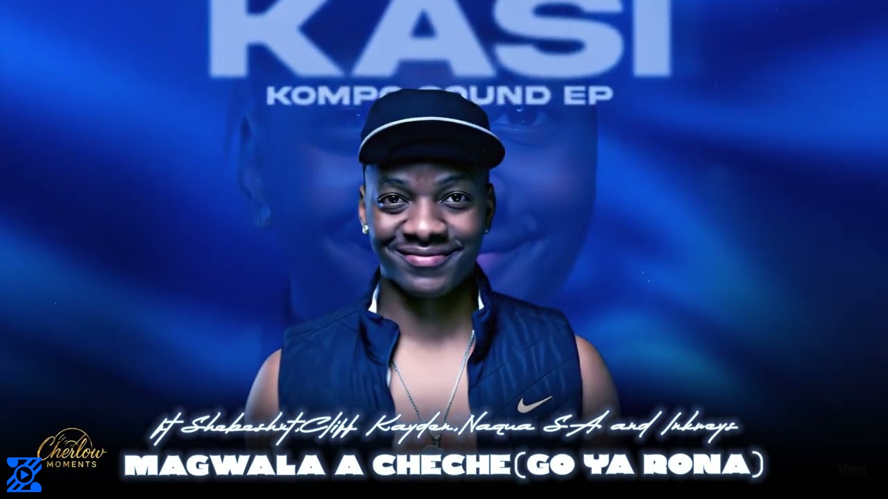 Download Kaycherlow NLL – Magwala a Cheche ft. Shebeshxt, Cliff Kayden ...