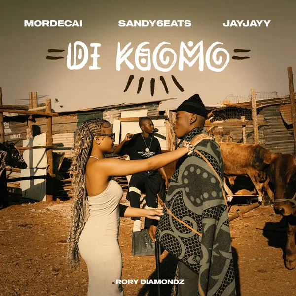 Download Mordecai – Di Kgomo Ft. JayJayy, Sandy6eats & Rory Diamondz ...