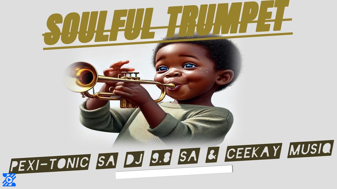 Download Pexi-Tonic SA Dj 9.8 SA – Soulful Trumpet ft Ceekay Musiq (MP3 ...