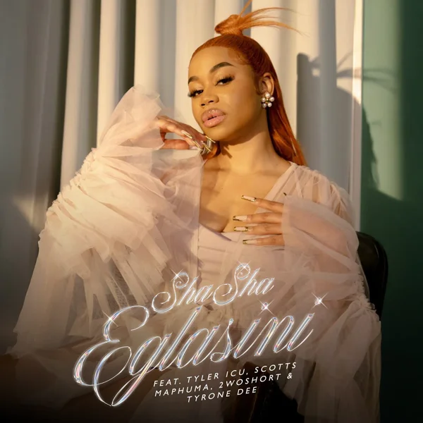 Download Sha Sha – Eglasini ft Tyler ICU, 2woShort, Scotts Maphuma ...