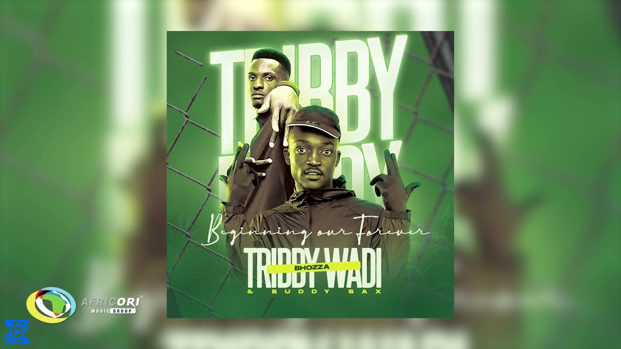 Download Tribby Wadi Bhozza – Bambi ft Buddy Sax, Shandesh & Ntate ...
