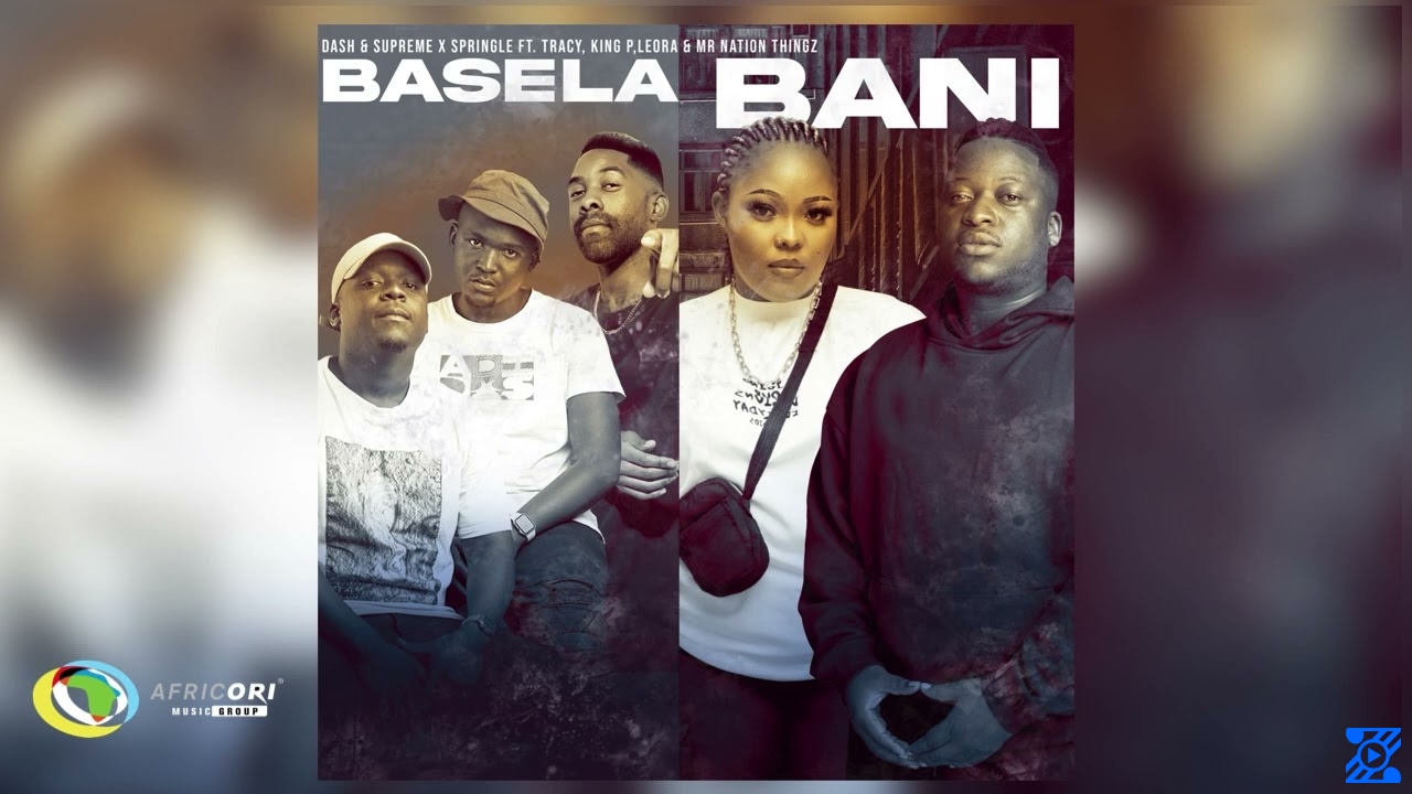 Download Dash SA & Supreme, Springle & King P – Basela Bani ft. Mr ...