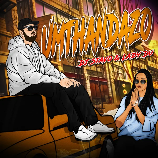 Download Dj Stavo – Umthandazo ft. Lady Du (MP3) - ZaMusic