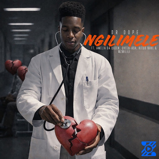 Download Dr Dope – Ngilimele Ft Amelia Da Queen, Qveen-rsa, Kitso Nave ...