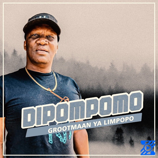 Download Latest Grootman Ya Limpopo Songs 2026, Mp3 Music, Videos ...