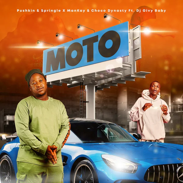 Download Pushkin RSA – Moto ft Springle, DJ Givy Baby & Mankay & Choco ...