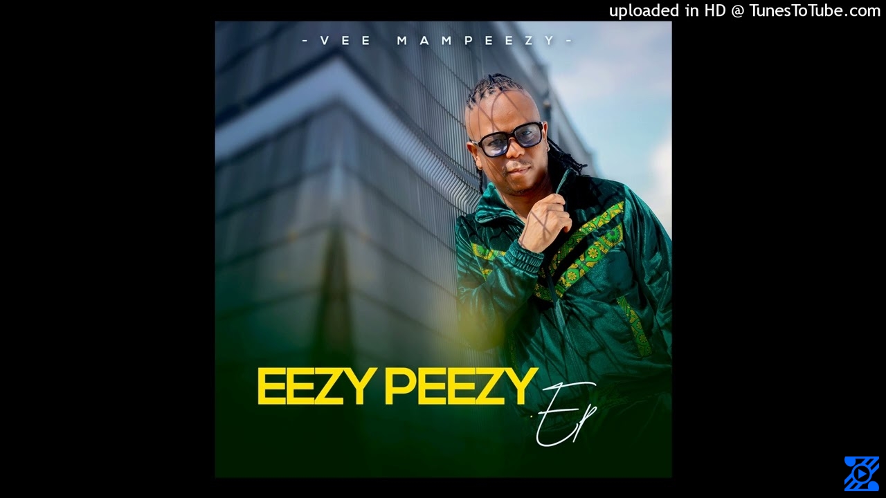 Download Vee Mampeezy – Pelo ft. Makhadzi & Prince Benza (MP3) - ZaMusic