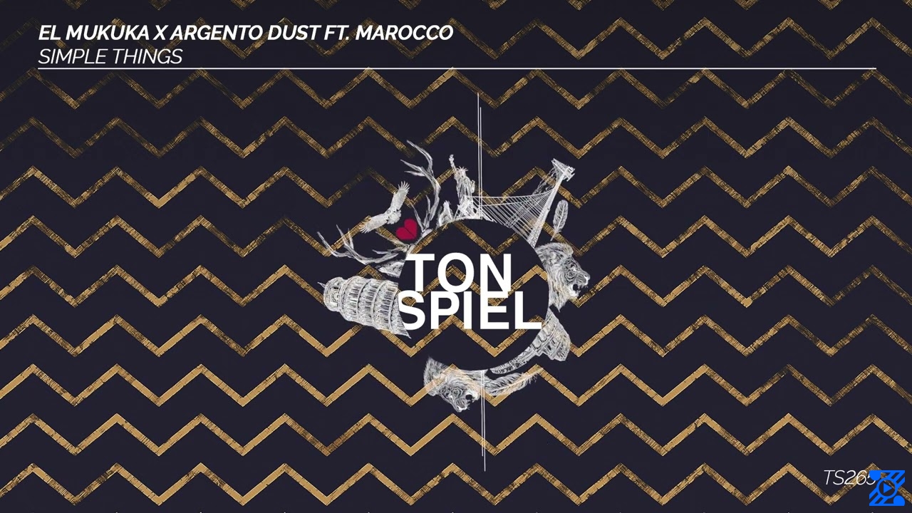 Download Argento Dust – Simple Things Ft. El Mukuka & Marocco (MP3 ...