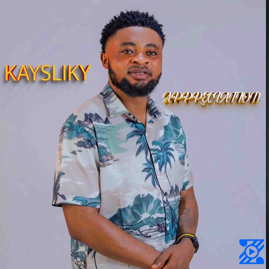 Download KAYSLIKY – Appreciation (MP3) - ZaMusic